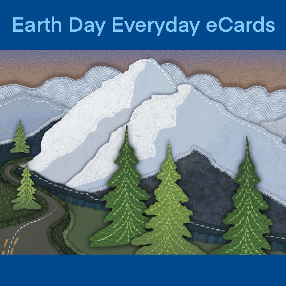 Celebrate Earth Day Everyday Sending Free eCards, No Sign-ups